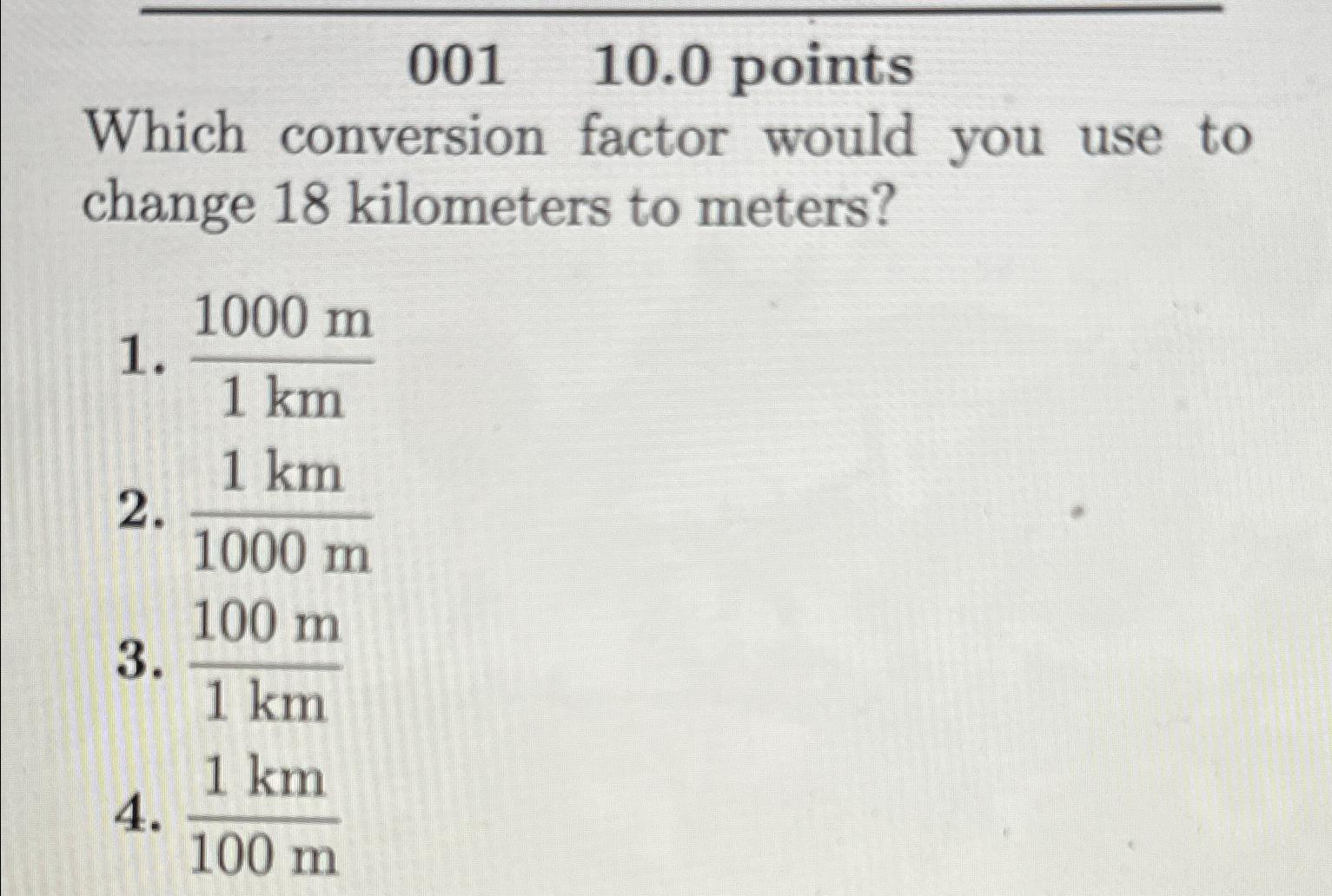 Solved 001,10.0 pointsWhich conversion factor would you use | Chegg.com Solved 001,10.0 pointsWhich conversion factor would you use | Chegg.com