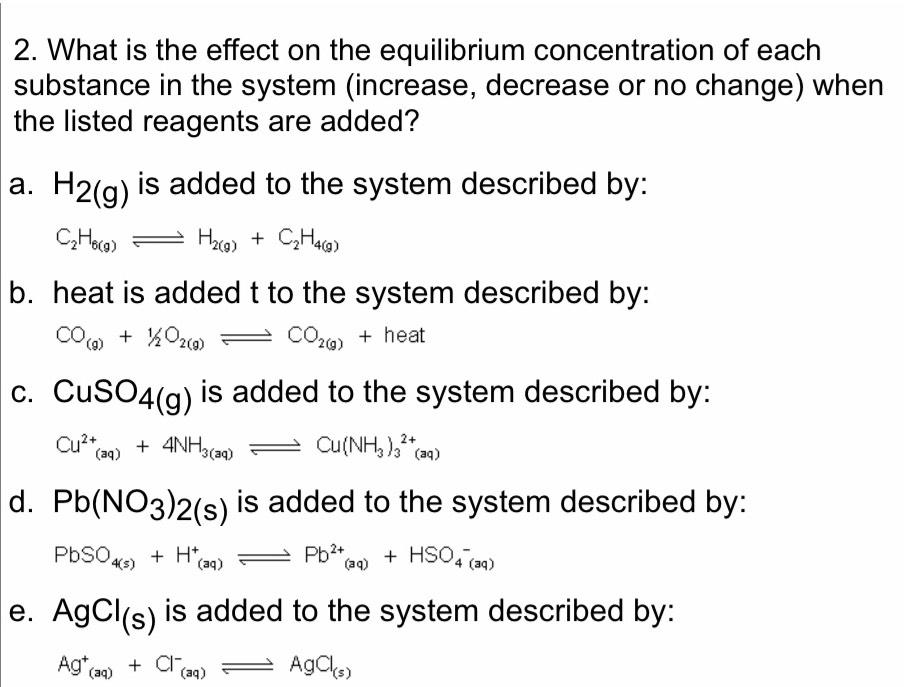 Solved What is the effect on the equilibrium concentration | Chegg.com