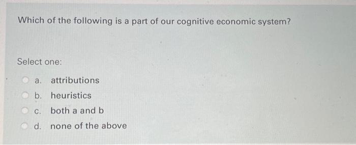 Solved Which of the following is a part of our cognitive | Chegg.com