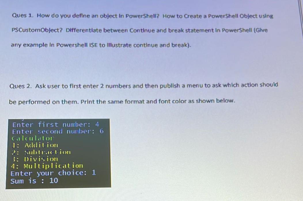 Solved Ques 1. How do you define an object In PowerShell? | Chegg.com