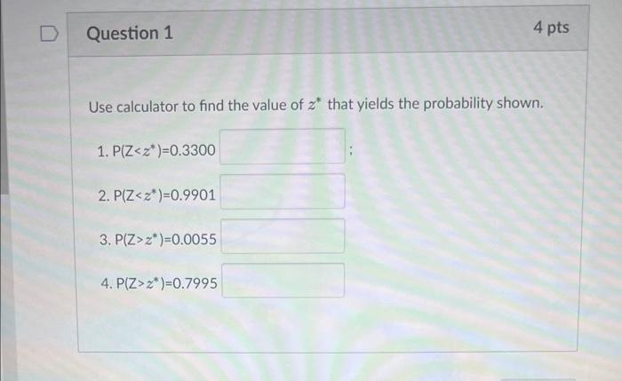 Solved Use calculator to find the value of z∗ that yields | Chegg.com