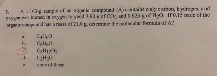 Solved 3. A 1.163-g sample of an organic compound (A) | Chegg.com