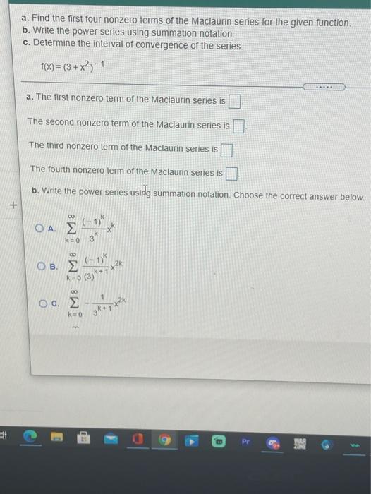 Solved a. Find the first four nonzero terms of the Maclaurin | Chegg.com