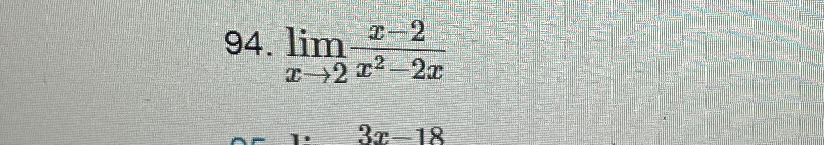 Solved limx→2x-2x2-2x | Chegg.com