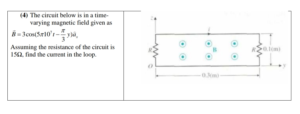 Solved (4) ﻿The circuit below is in a time-varying magnetic | Chegg.com