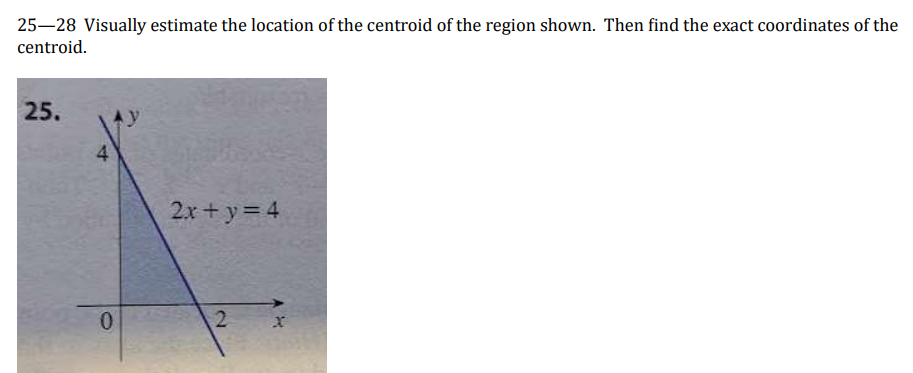 Solved 25-28 ﻿Visually estimate the location of the centroid | Chegg.com