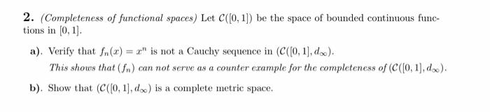 Solved 2. (Completeness of functional spaces) Let C([0,1]) | Chegg.com