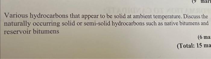 Solved Various hydrocarbons that appear to be solid at | Chegg.com