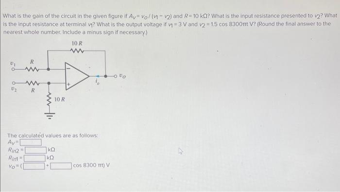 Solved Find the voltage gain, input resistance, and output | Chegg.com