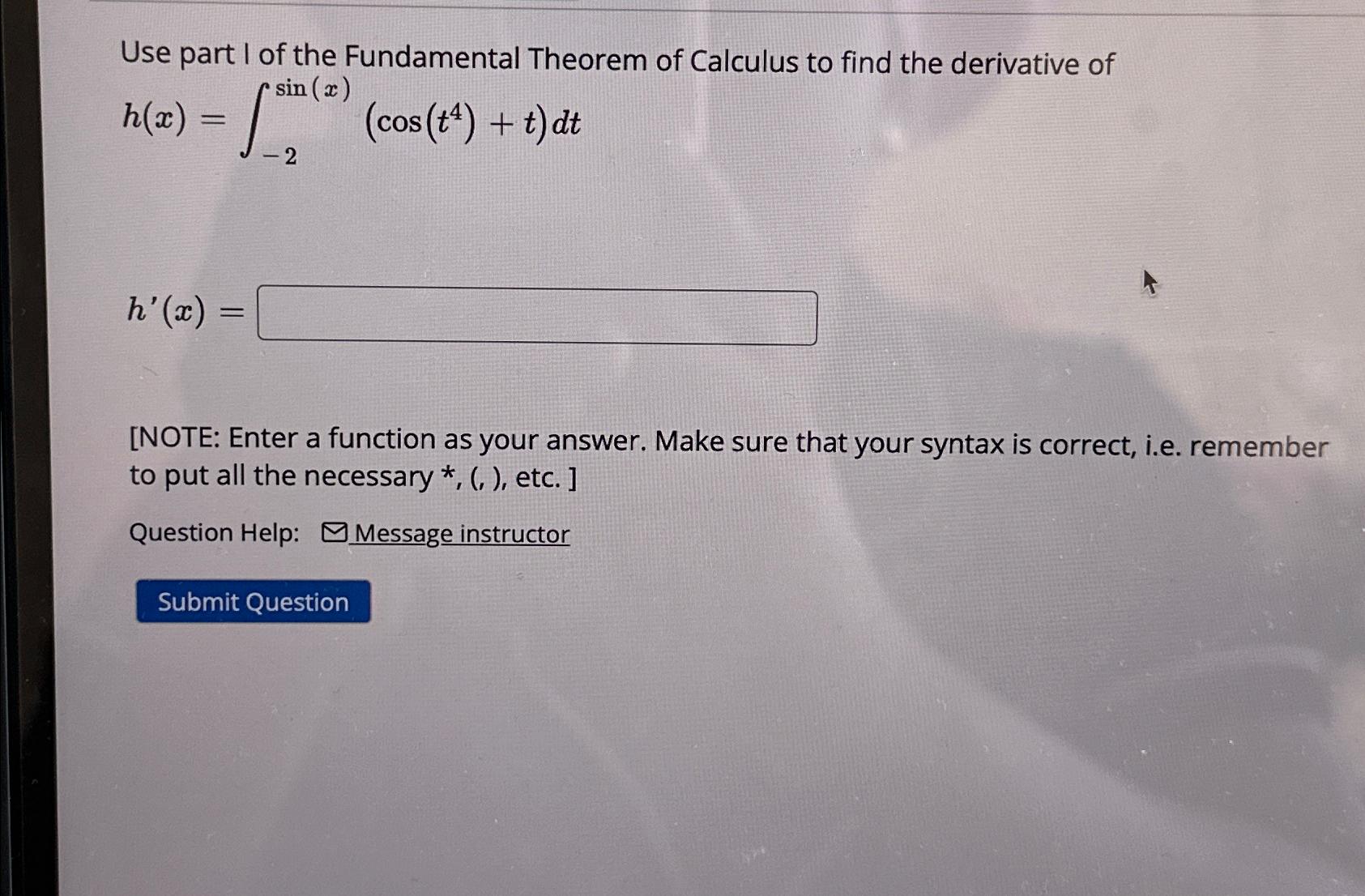 Solved Use part I of the Fundamental Theorem of Calculus to | Chegg.com