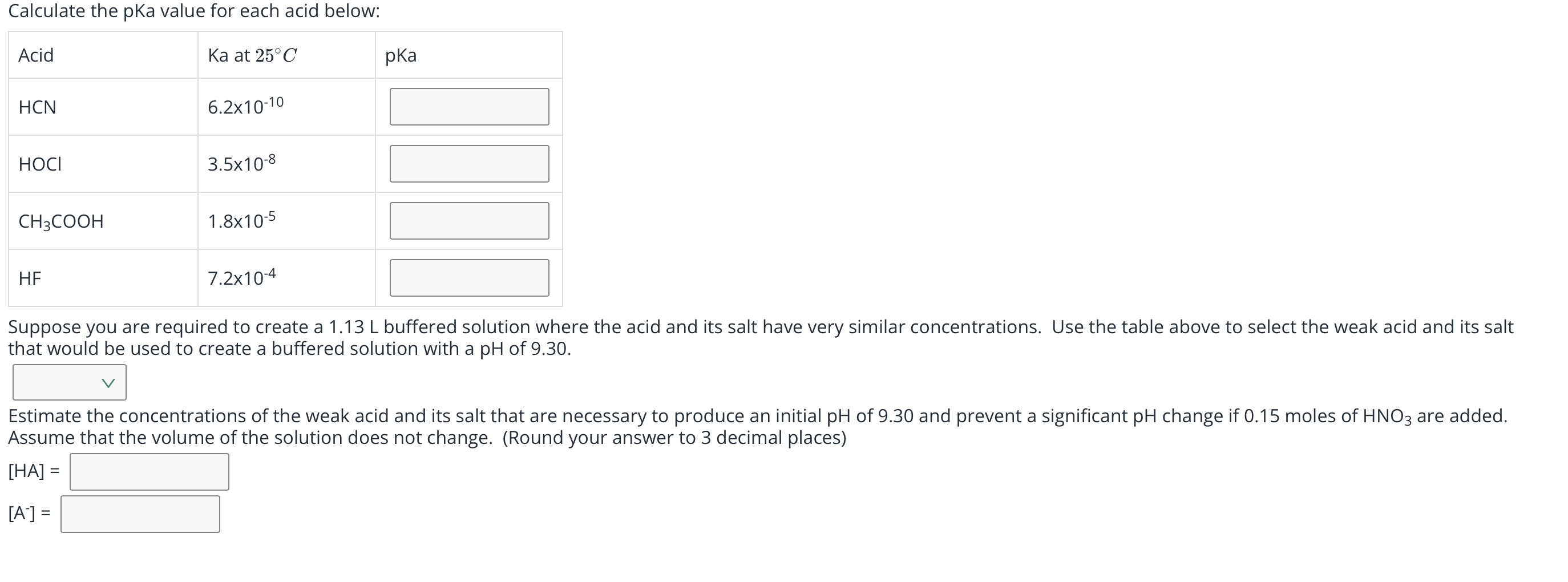Solved Calculate the pKa value for each acid below: Suppose | Chegg.com