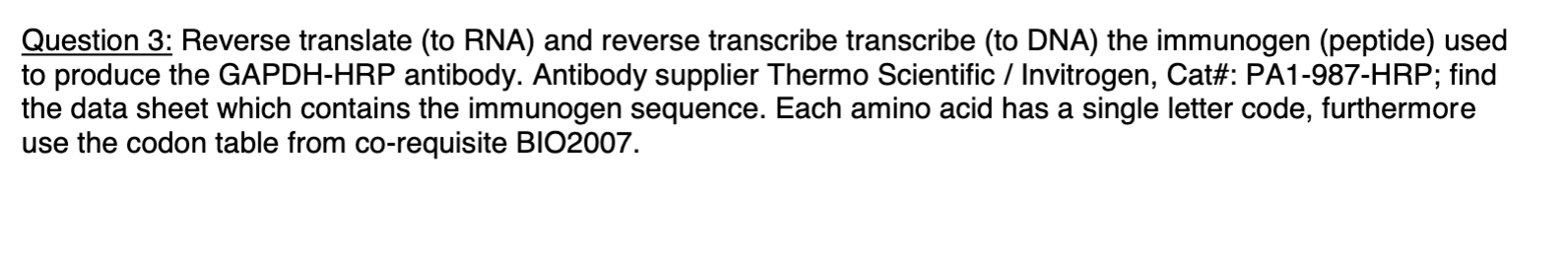 Solved Question 3: Reverse translate (to RNA) ﻿and reverse | Chegg.com