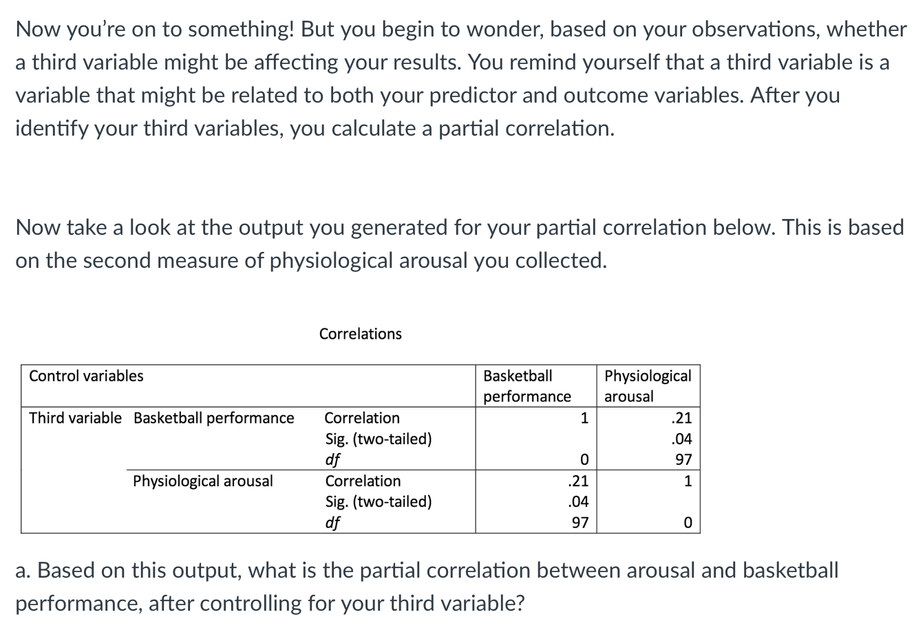Solved Now you're on to something! But you begin to wonder, | Chegg.com