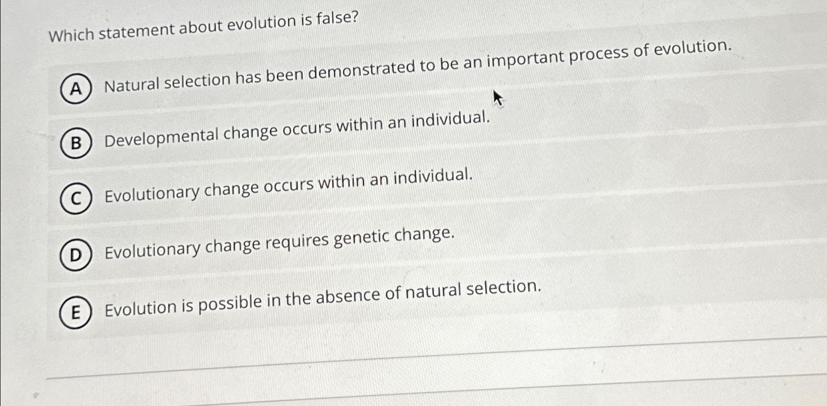 Solved Which statement about evolution is false?Natural | Chegg.com