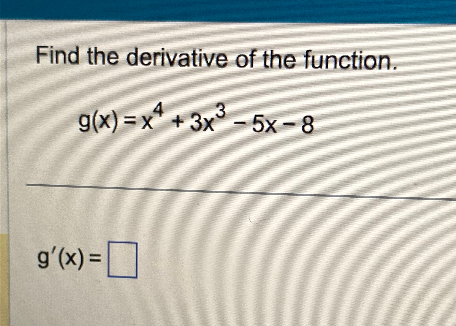 Solved Find the derivative of the | Chegg.com