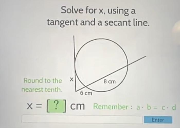 Solved Solve for x, using a tangent and a secant line. Round | Chegg.com