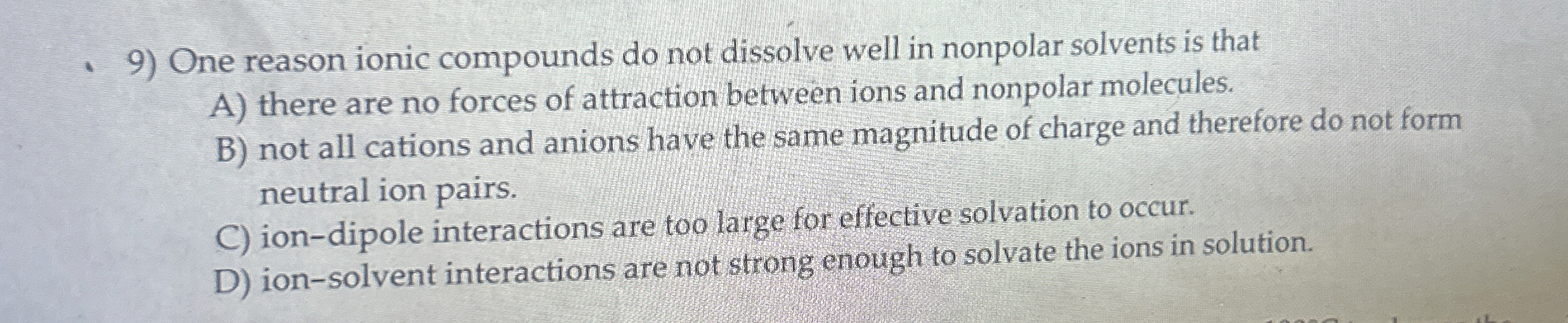 Solved One reason ionic compounds do not dissolve well in | Chegg.com