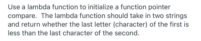 Solved Use a lambda function to initialize a function | Chegg.com