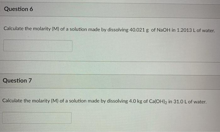 Solved calculate the molarity of a solution made by | Chegg.com