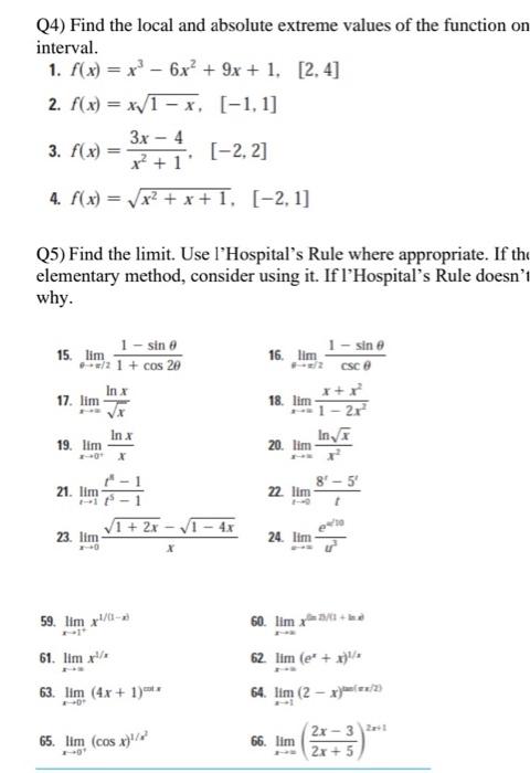 Solved Q4) Find the local and absolute extreme values of the | Chegg.com Solved Q4) Find the local and absolute extreme values of the | Chegg.com