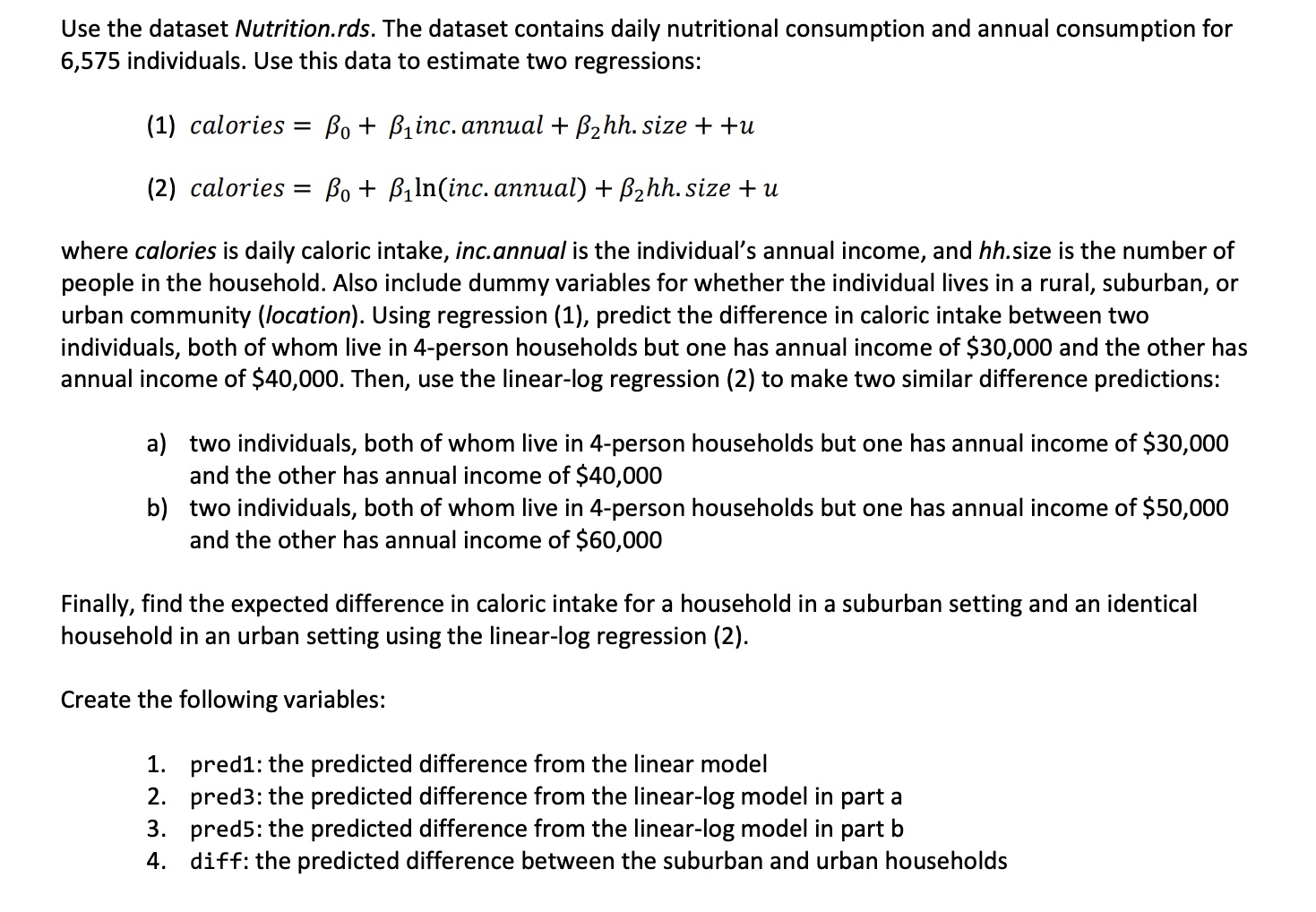 Solved write the R-code for the following: Use the dataset | Chegg.com