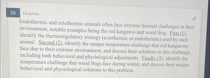 Solved 26 16 points Endothermic and ectothermic animals | Chegg.com