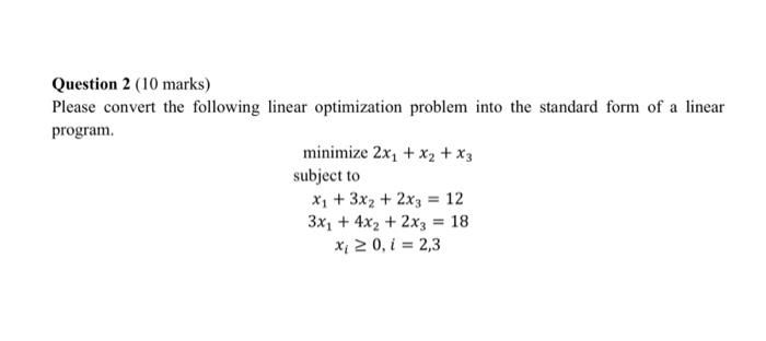 Solved Question 2 (10 marks) Please convert the following | Chegg.com