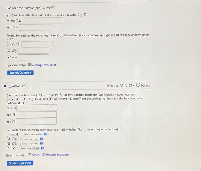Solved Consider the function f(x)=x2e11x. f(x) has two | Chegg.com