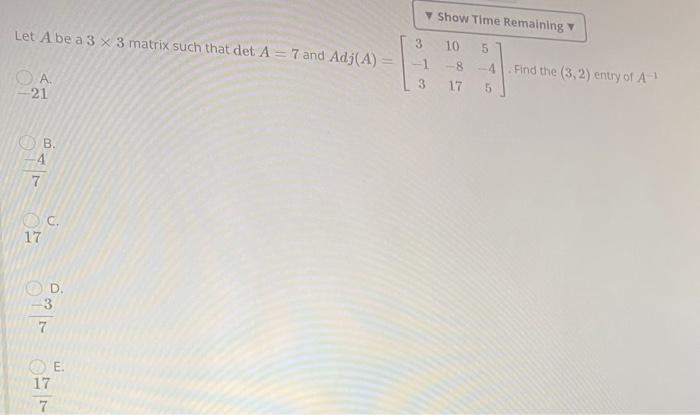 Solved A Show Time Remaining A The adjoint of 3×3 matrix | Chegg.com