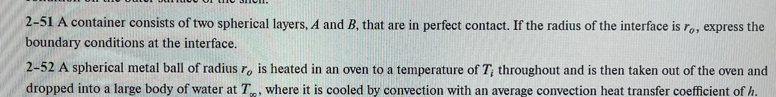 Solved 2-51 ﻿A container consists of two spherical layers, A | Chegg.com