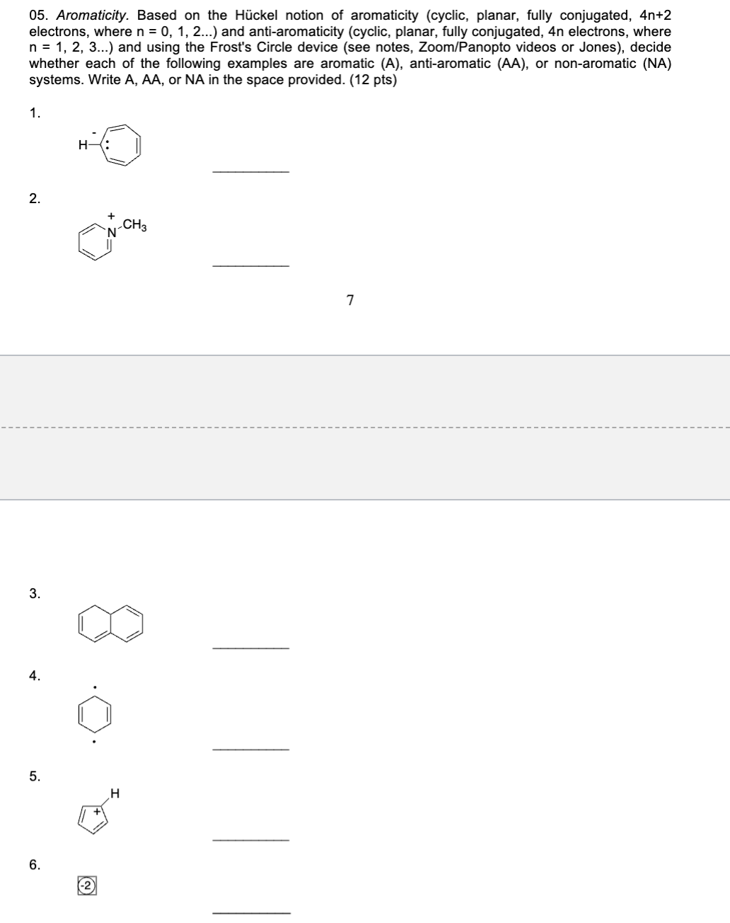 Solved 05. ﻿Aromaticity. Based on the Hückel notion of | Chegg.com