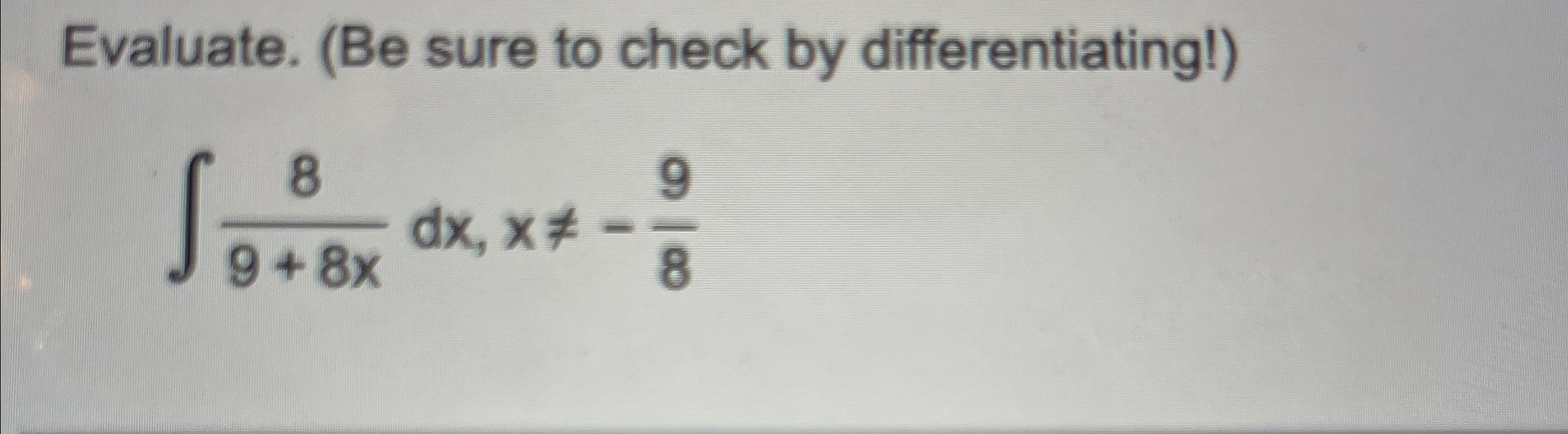 Solved Evaluate. (Be sure to check by | Chegg.com