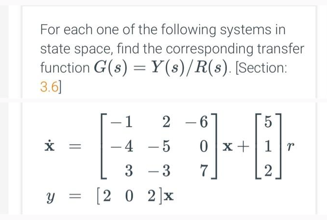Solved For each one of the following systems instate space, | Chegg.com