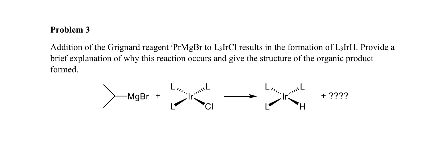 Solved Problem 3Addition of the Grignard reagent ?iPrMgBr | Chegg.com