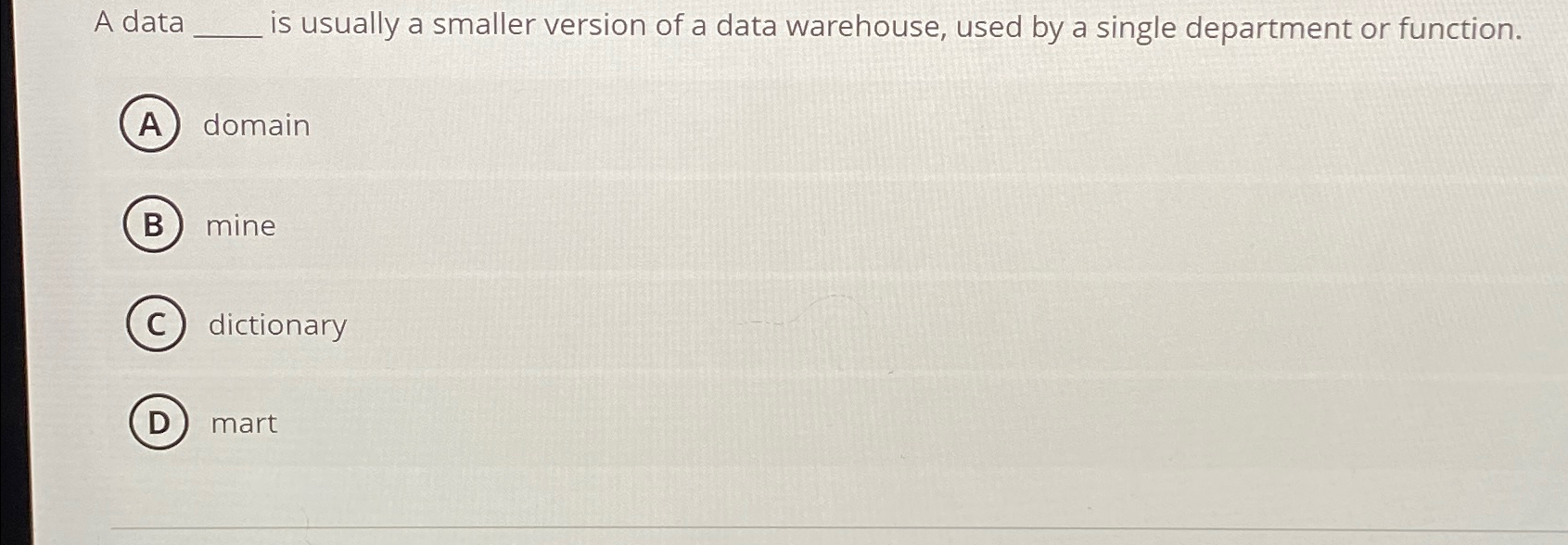 Solved A data is usually a smaller version of a data | Chegg.com