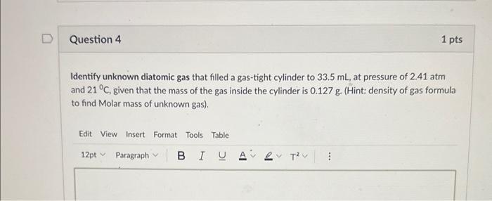 Solved Identify unknown diatomic gas that filled a gas-tight | Chegg.com