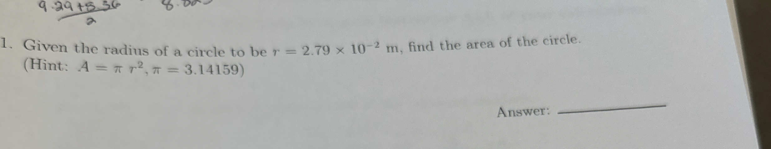 Solved Given the radius of a circle to be r=2.79×10-2m, | Chegg.com