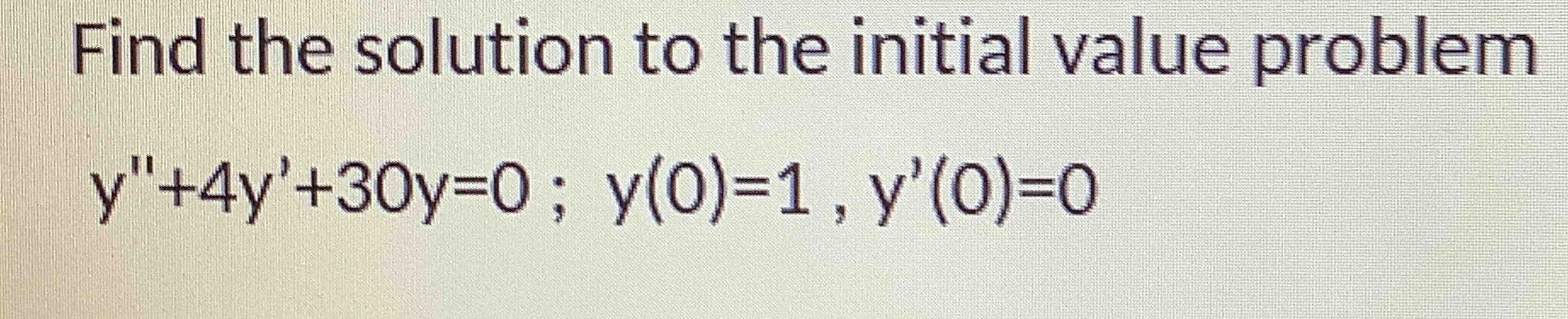 Find the solution to the initial value | Chegg.com