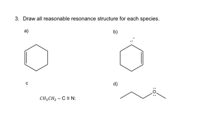Solved 3. Draw all reasonable resonance structure for each | Chegg.com