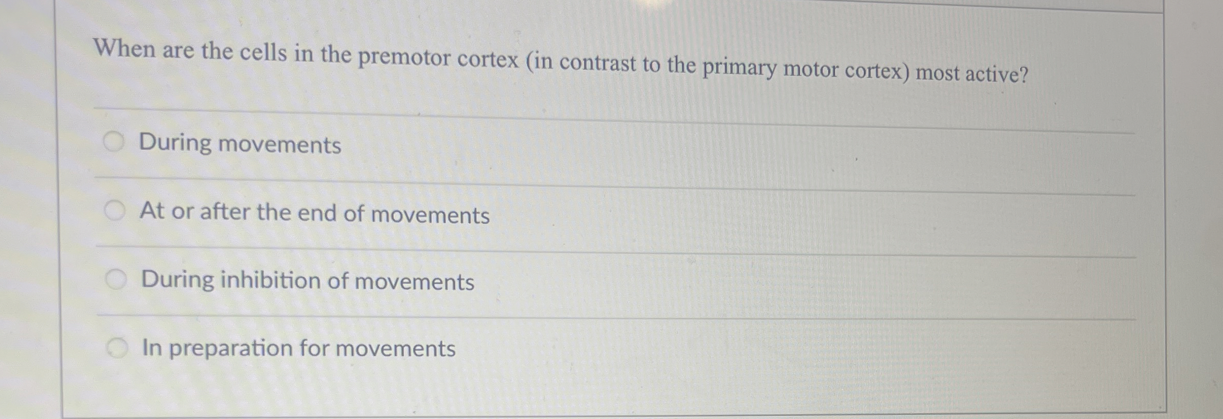 Solved When are the cells in the premotor cortex (in | Chegg.com