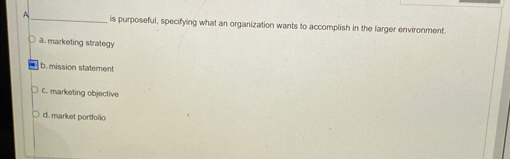 Solved is purposeful, specifying what an organization wants | Chegg.com