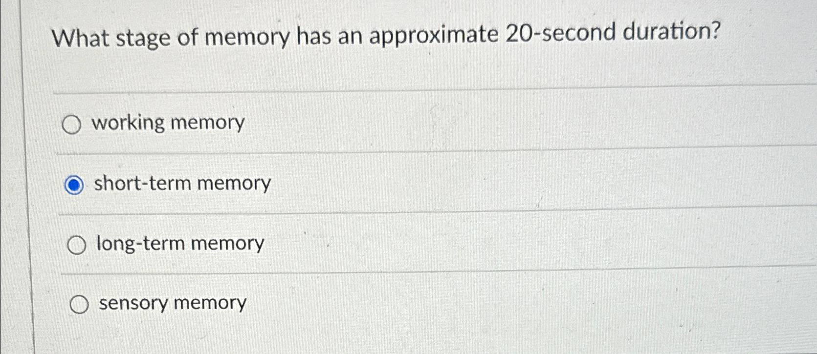 Solved What stage of memory has an approximate 20 -second | Chegg.com