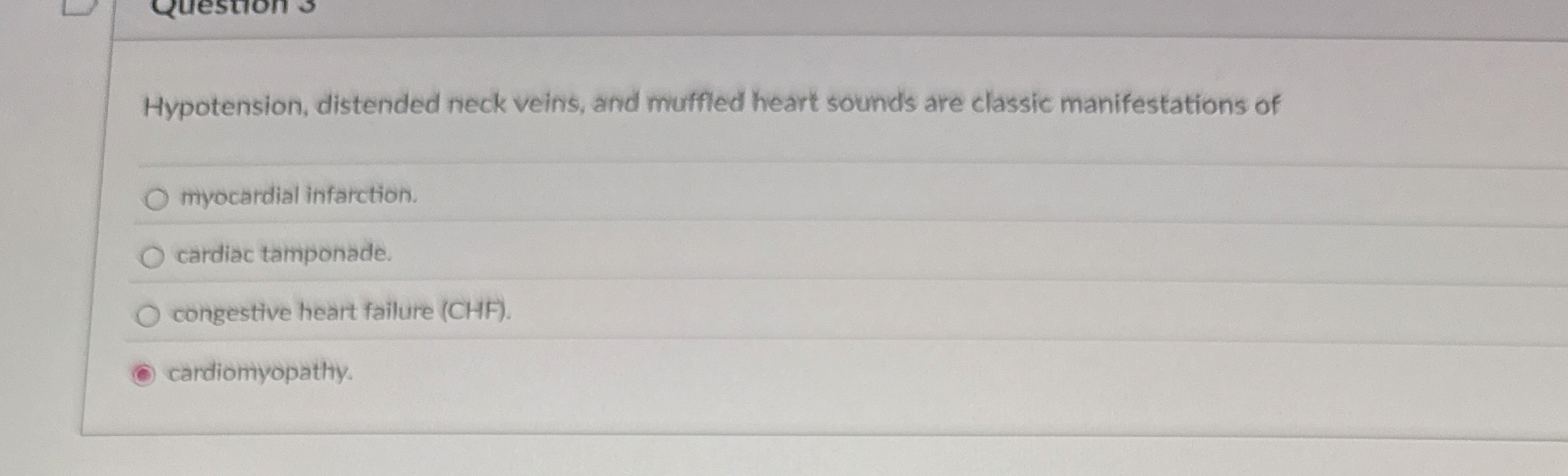 Solved Hypotension, distended neck veins, and muffled heart | Chegg.com