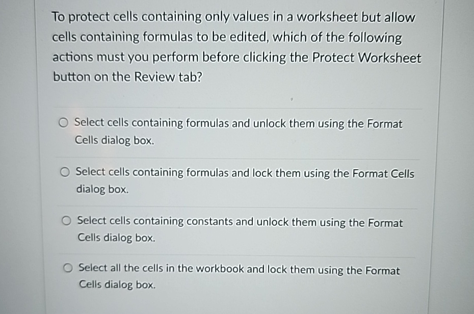 Solved To protect cells containing only values in a | Chegg.com