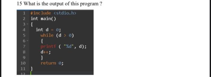 Solved 15 What is the output of this program? 1 #include 2 | Chegg.com