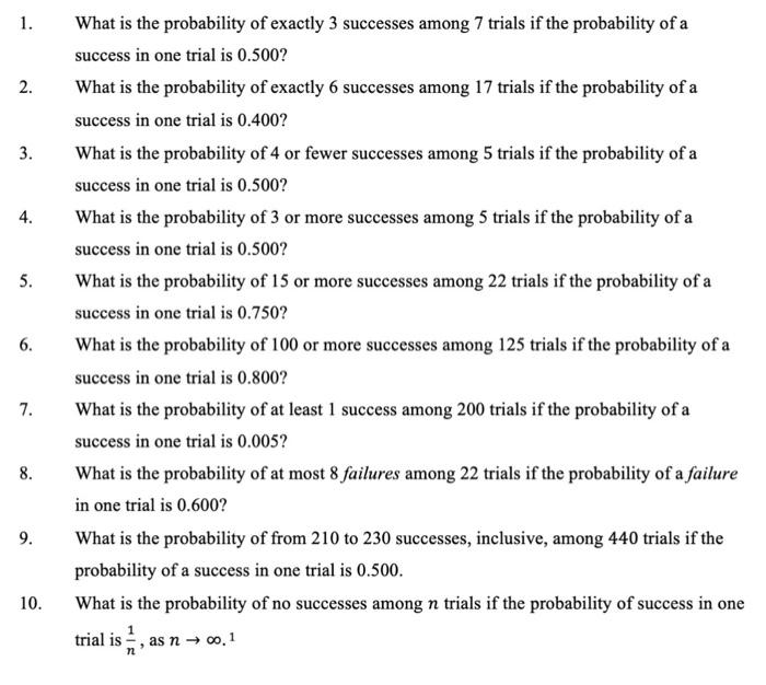 Solved 1. What is the probability of exactly 3 successes | Chegg.com