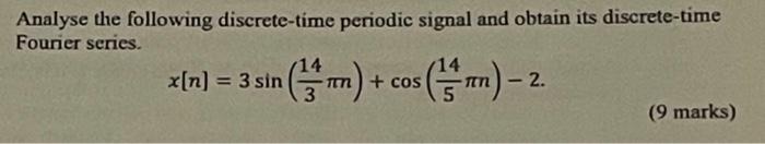 Solved Analyse the following discrete-time periodic signal | Chegg.com