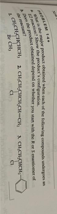 Solved Now PROBLEM 14 2. What is the major product obtained | Chegg.com