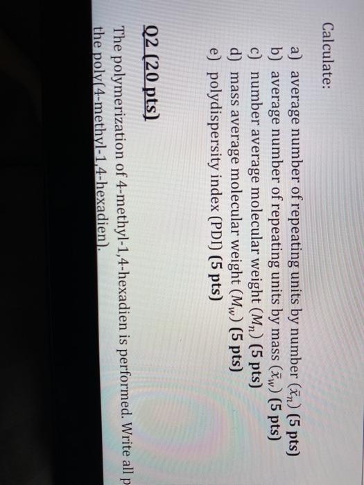 Solved Calculate: a) average number of repeating units by | Chegg.com