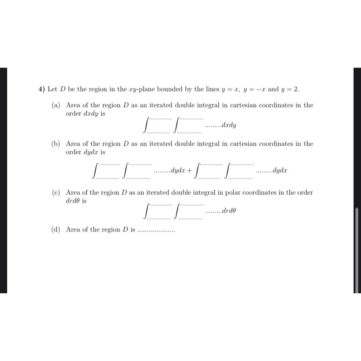 Solved Let D ﻿be the region in the xy-plane bounded by the | Chegg.com